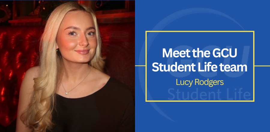 Say hi to your GCU Student Life team: Lucy Rodgers | Glasgow Caledonian ...